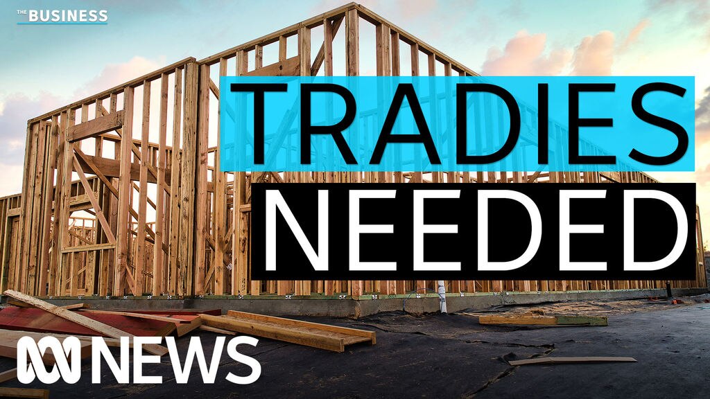 Calls for more 500,000 tradies to tackle housing crisis - ABC News