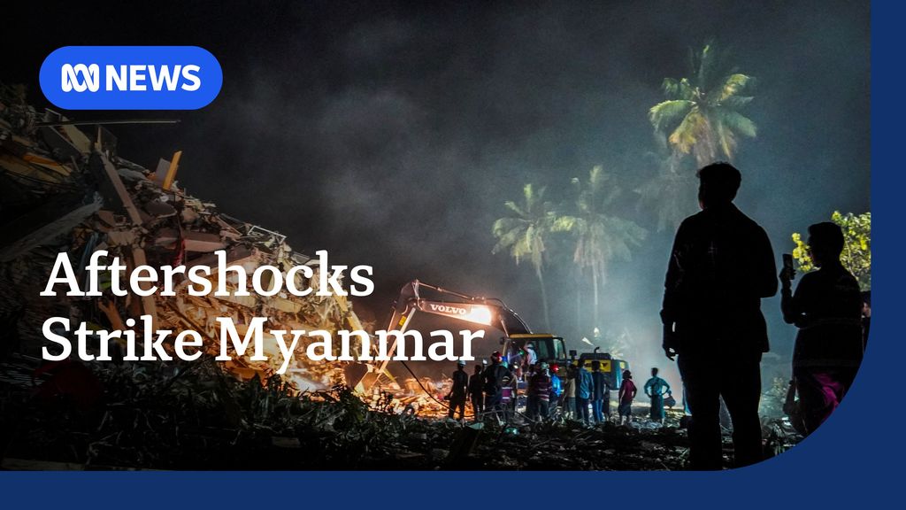 Quake-ravaged Myanmar hit with aftershocks as junta continues bombing ...
