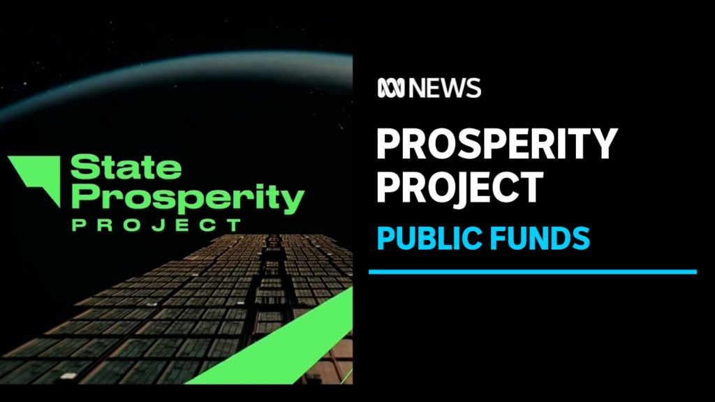 $1.6m budgeted for State Prosperity project campaign - ABC News