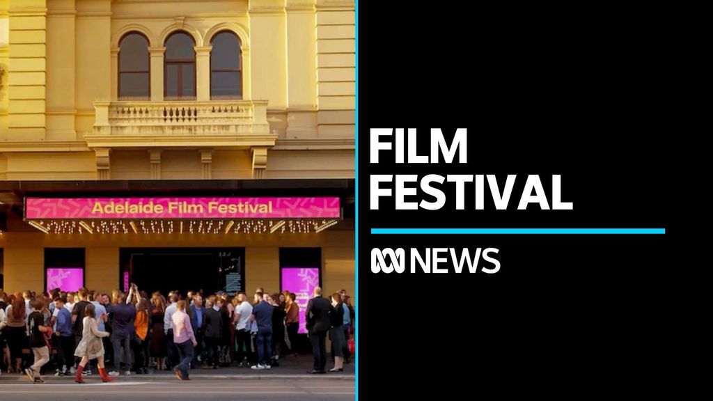 Adelaide Film Festival kicks off - ABC News