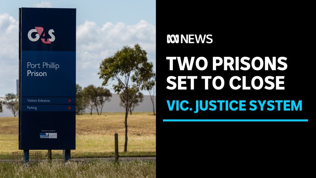 Victoria's Port Phillip Prison and Dhurringile Prison set to close ...