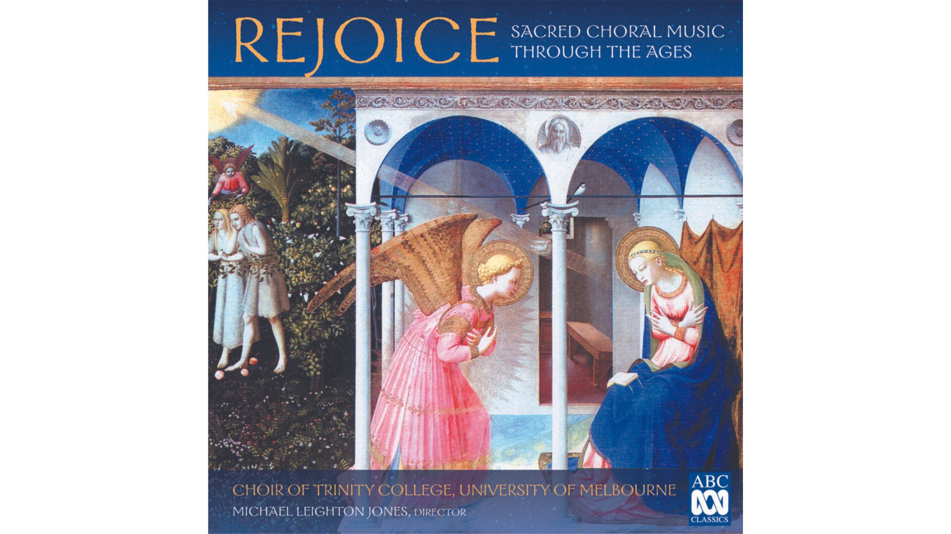 Rejoice: Choral Music Through The Ages - Choir of Trinity College - ABC ...