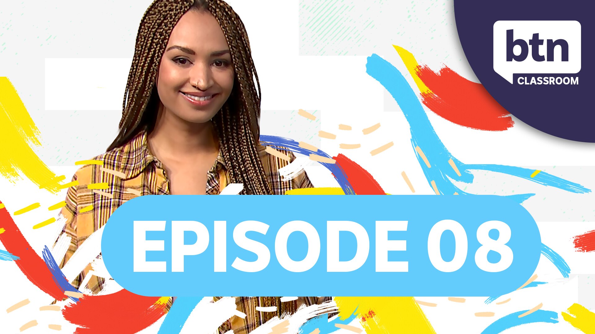 BTN Classroom Episode 8, 2023 - Behind The News