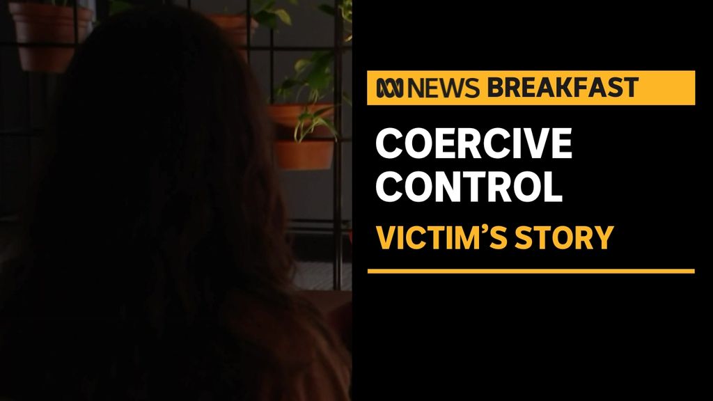 Not Just a Number: Woman shares her story of coercive control - ABC News