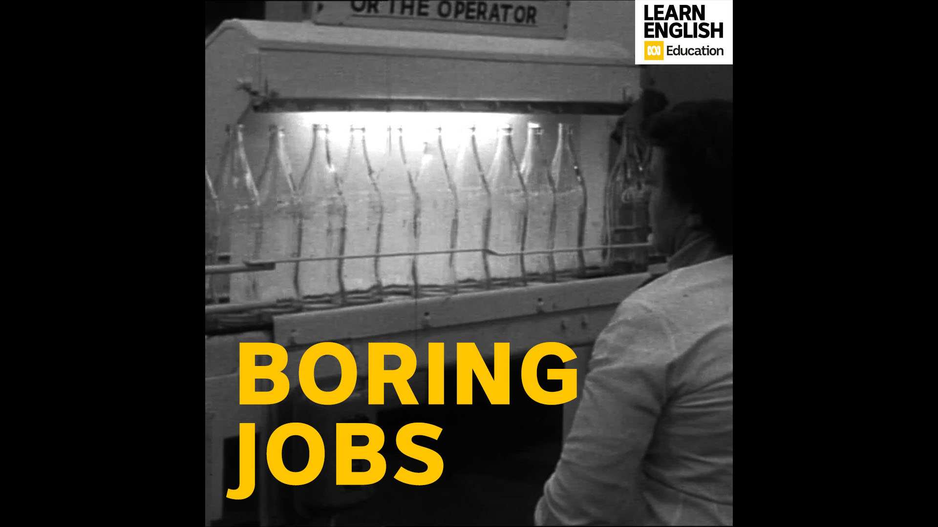 Boring Jobs - ABC Education