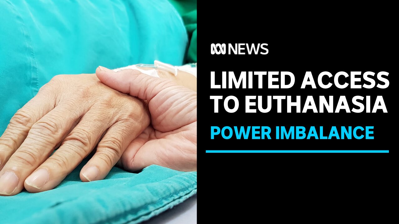 Euthanasia seekers face limited access to assisted dying - ABC News