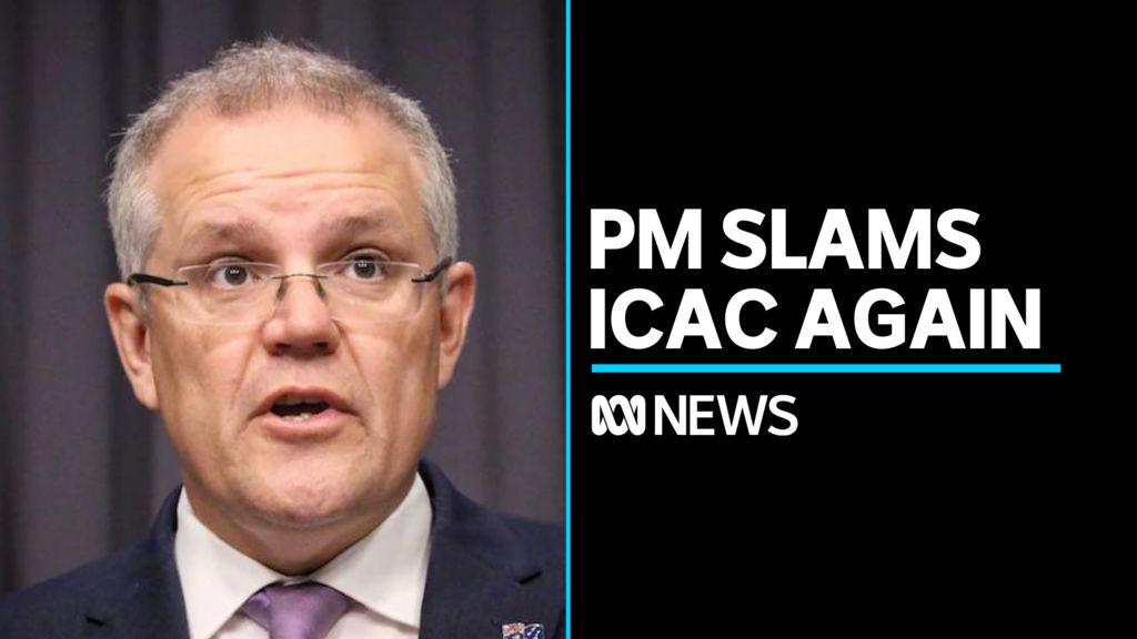 PM slams NSW ICAC again on campaign trail - ABC News