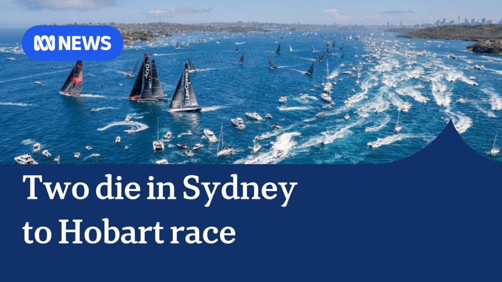 Two die in separate incidents in Sydney to Hobart yacht race - ABC News