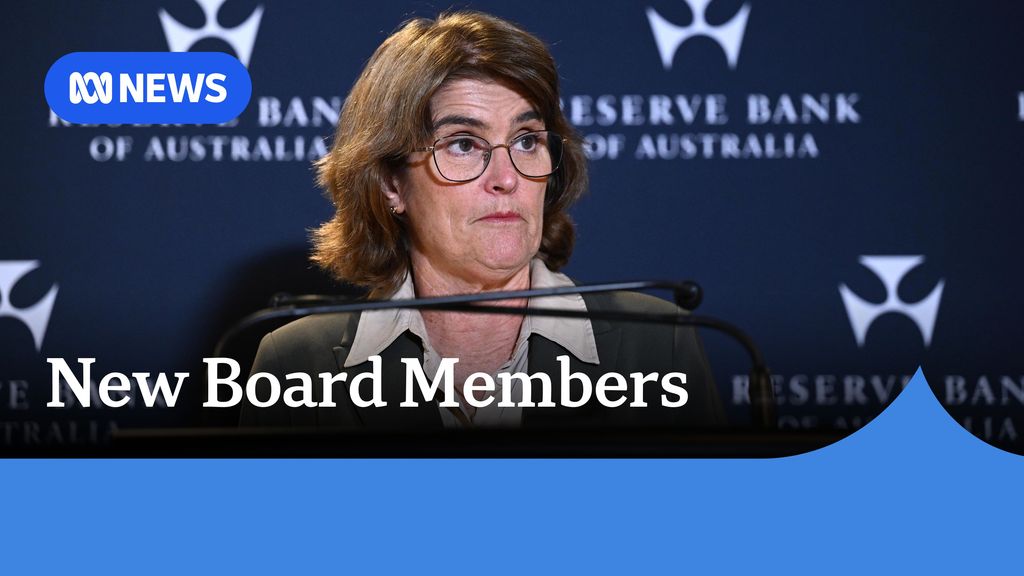Government announces new board members in RBA overhaul - ABC News