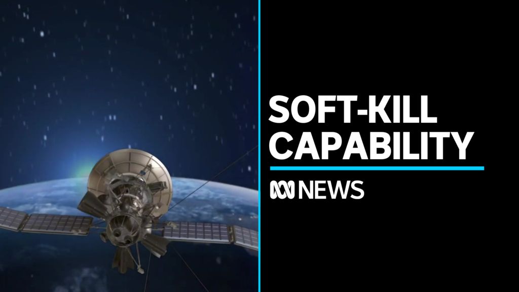 Australia to acquire soft-kill capabilities to take out enemy ...