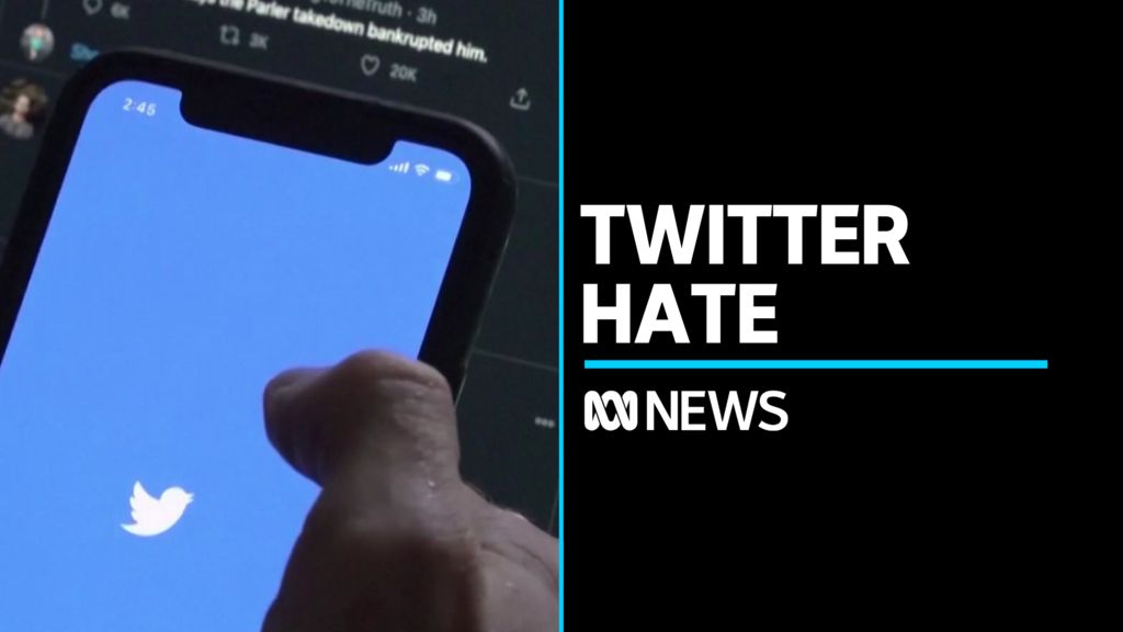 Australia demands Twitter explain how it will tackle online hate - ABC News
