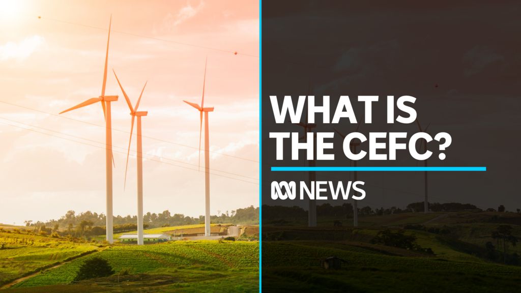 Will the CEFC actually help in carbon capture and storage? - ABC News