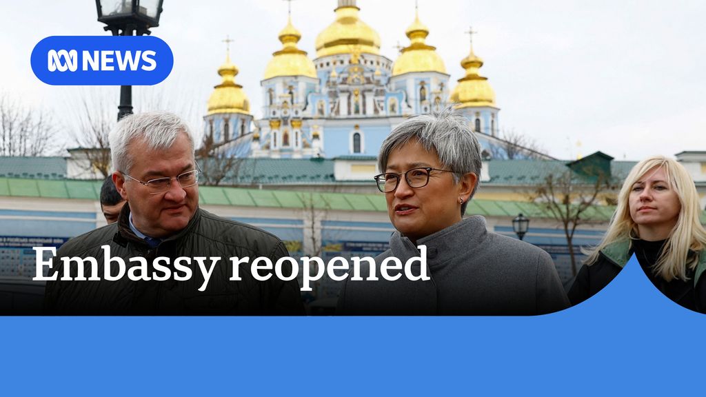 Australia reopens Kyiv embassy - ABC News
