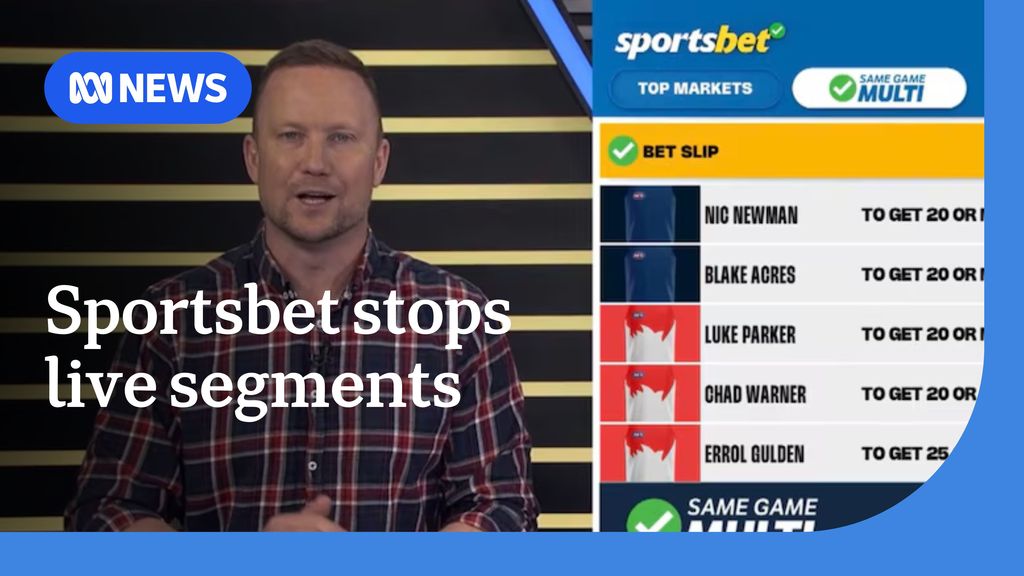 Why were Sportsbet's 'live odds' segments dropped from TV? - ABC News