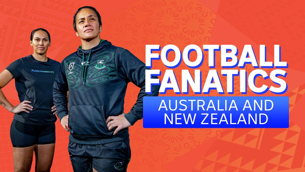 Football Fanatics: Australia and New Zealand - ABC News