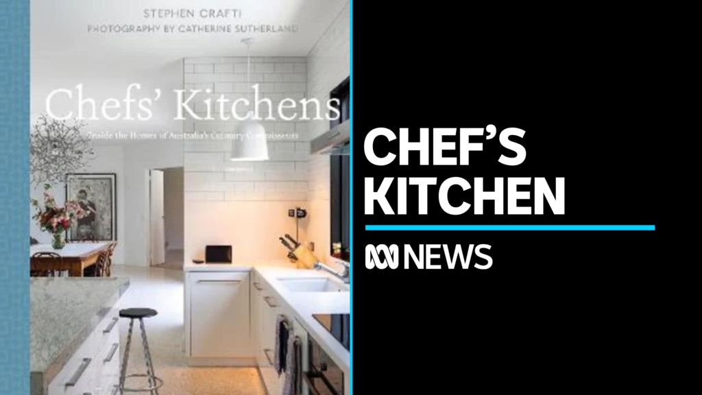 New book looks inside homes of Australia's finest chefs - ABC News