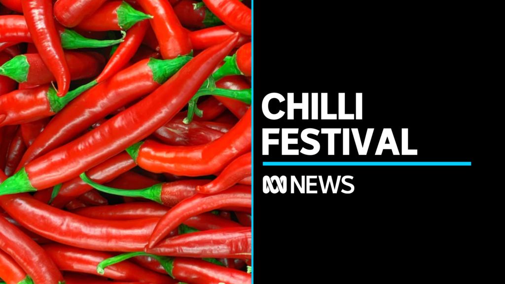 Canberra heats up hosting its first ever chilli festival - ABC News
