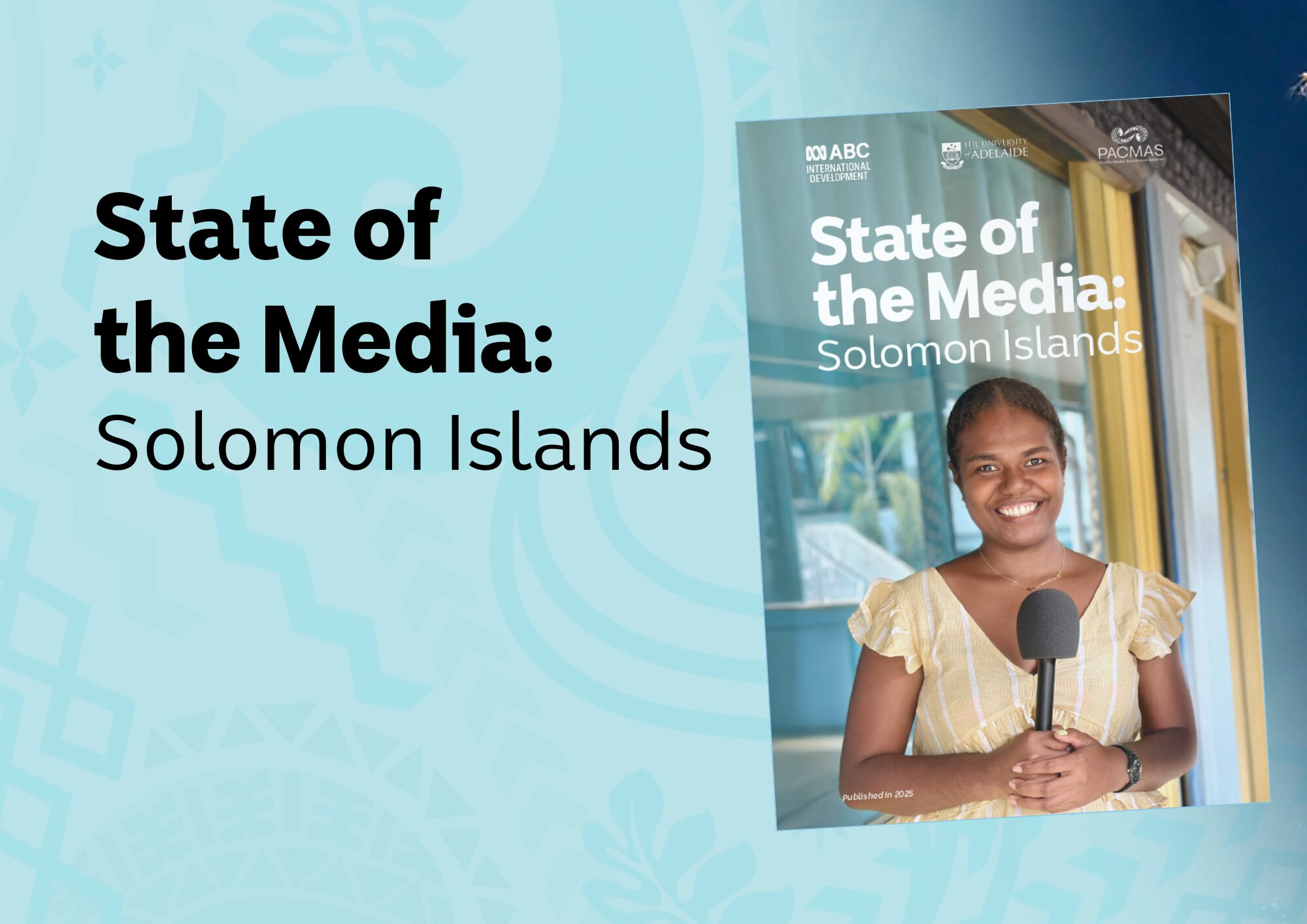 State of the Media: Solomon Islands, 2025 - ABC International Development