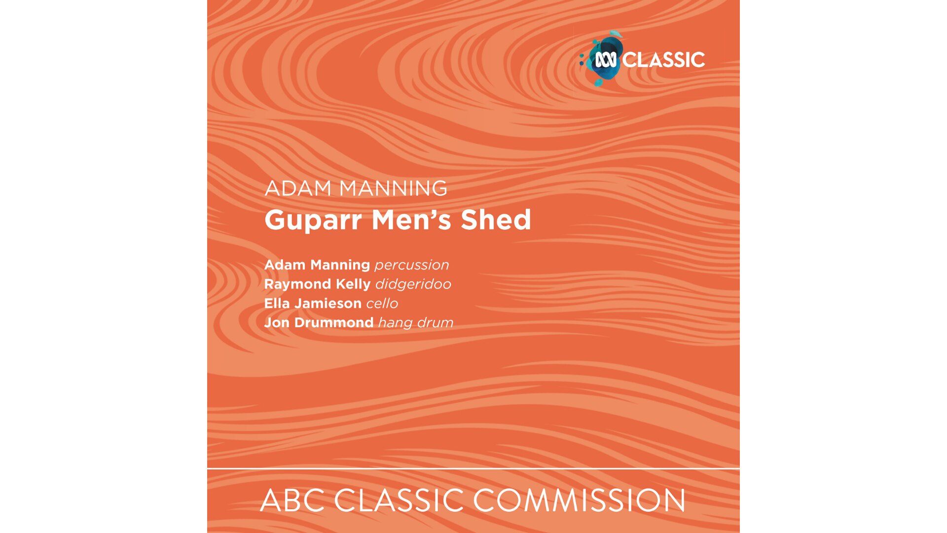 Adam Manning: Guparr Men’s Shed - ABC Music