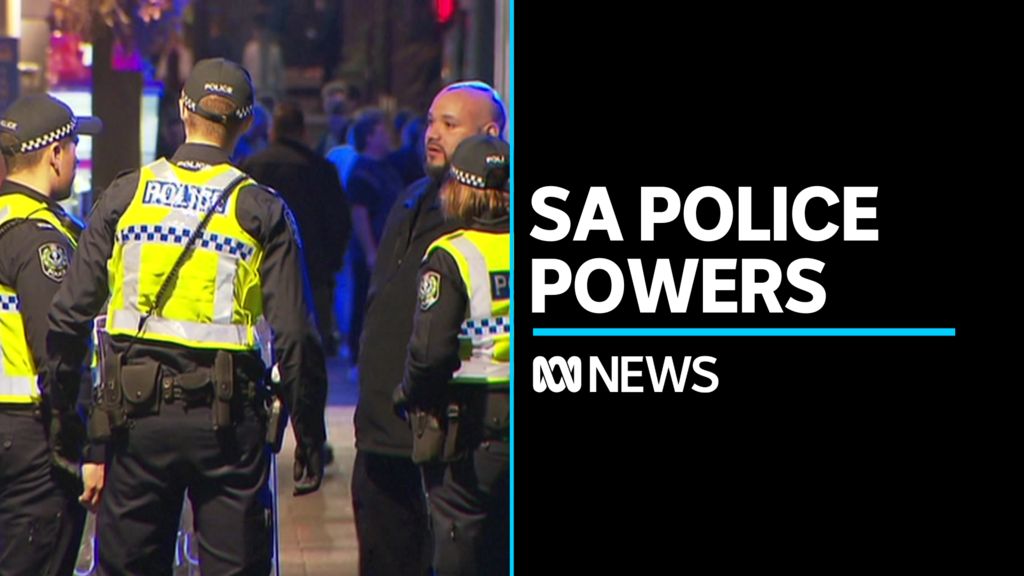 SA Police want expanded search powers in Adelaide's CBD - ABC News