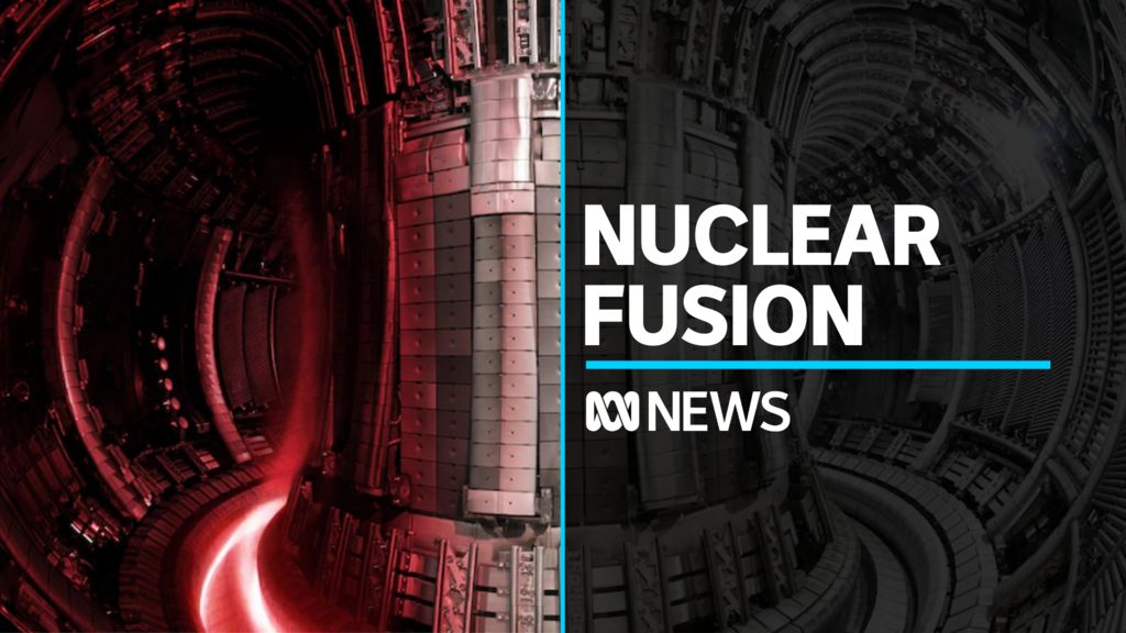 Scientists says nuclear fusion breakthrough could lead to 'low-carbon ...