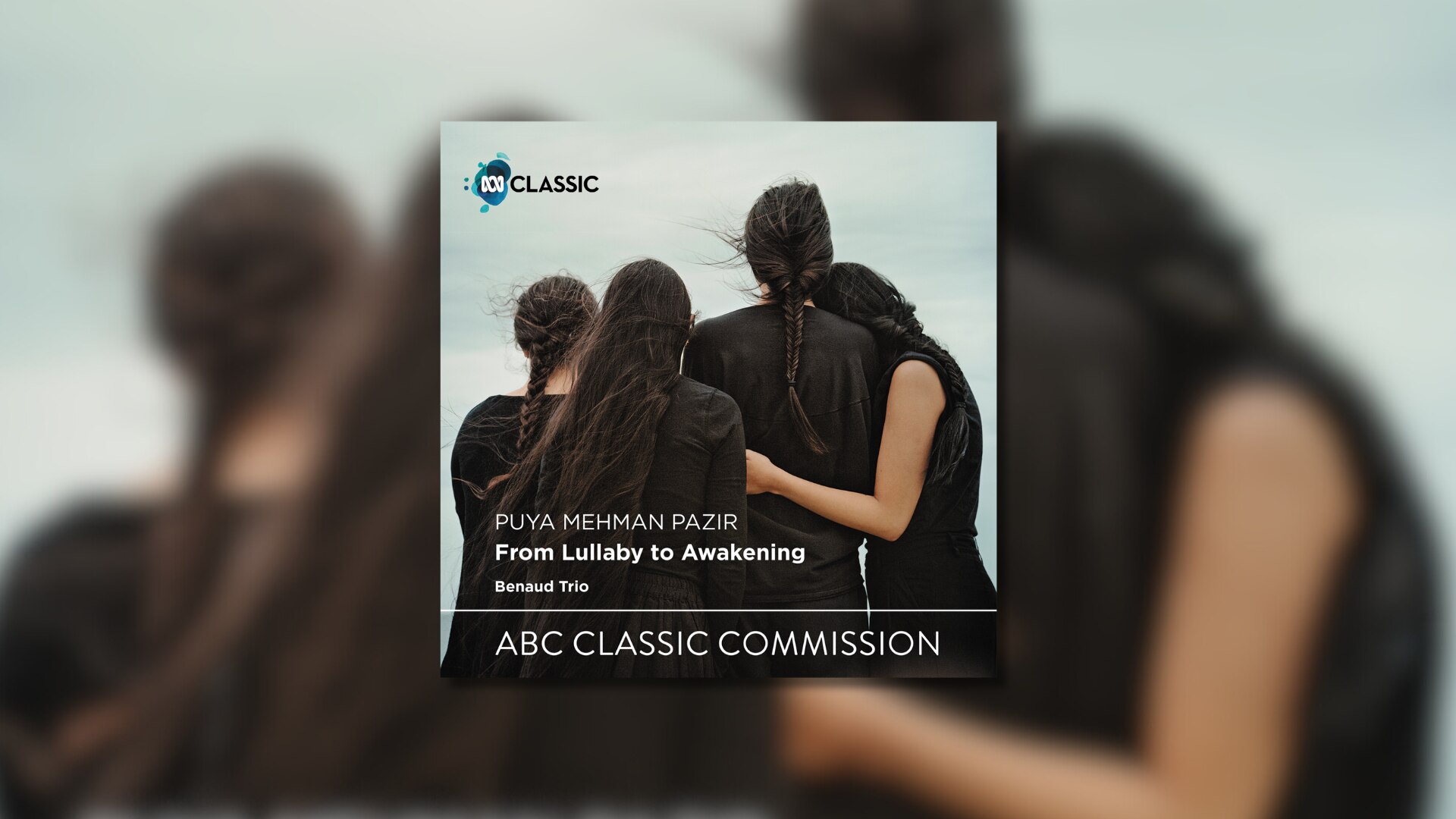 Benaud Trio - Puya Mehman Pazir: From Lullaby to Awakening - ABC Classic