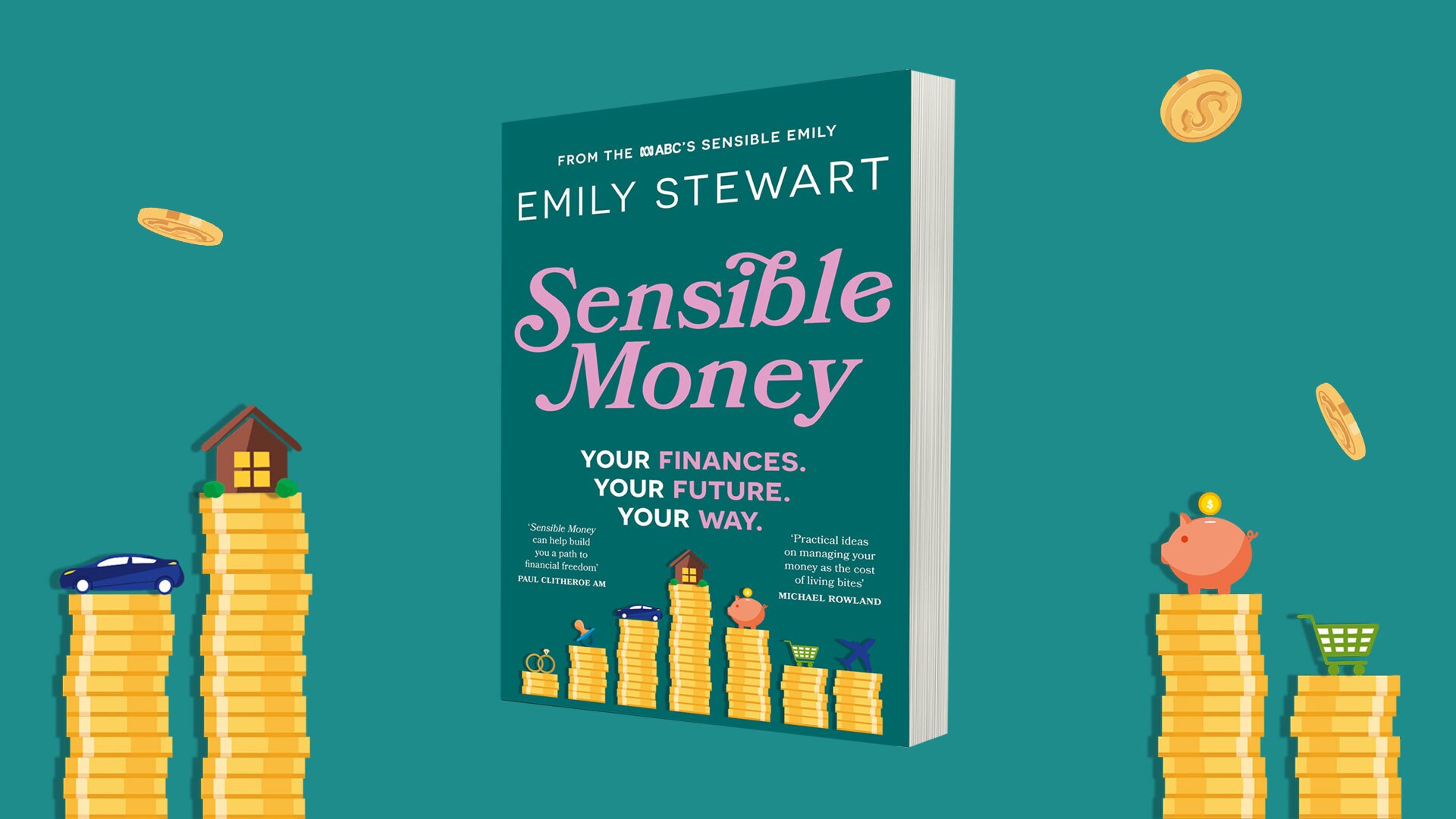 Win Sensible Money by ABC finance reporter, Emily Stewart - ABC Shop