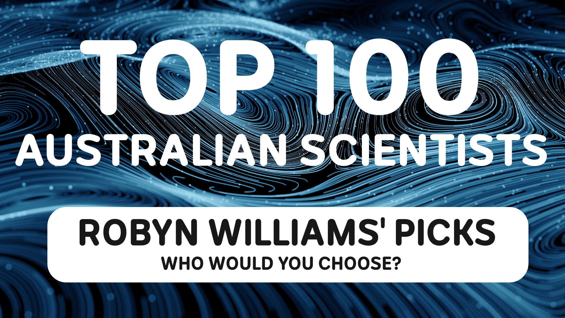 Australia's scientists are at the top of their game. Here are some who ...