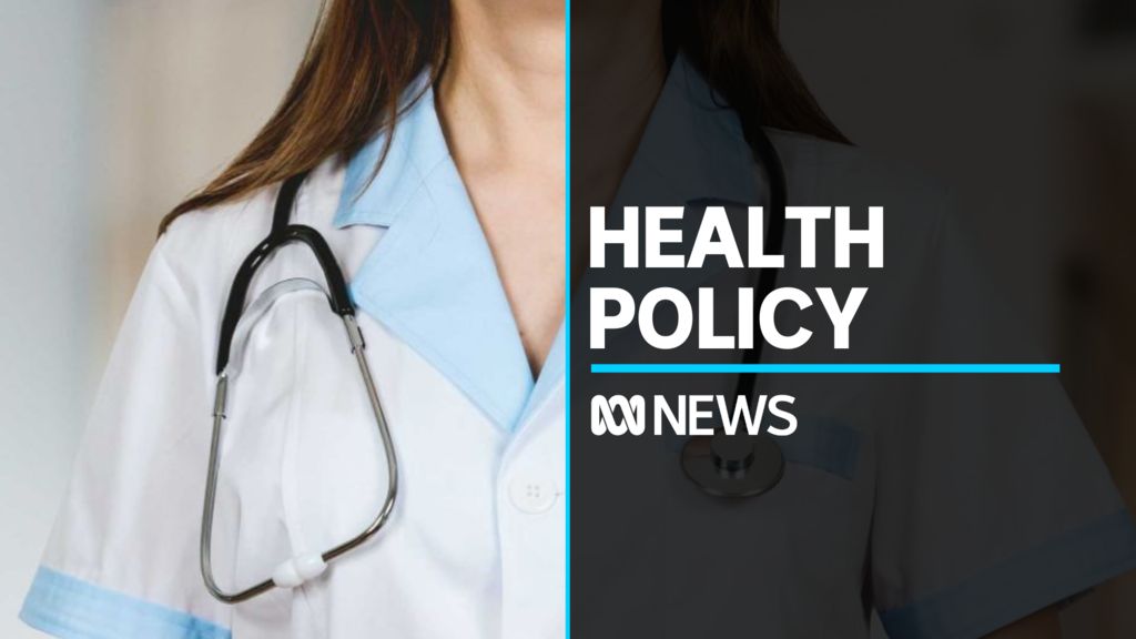 Where do the ALP and LNP stand on health policies? - ABC News