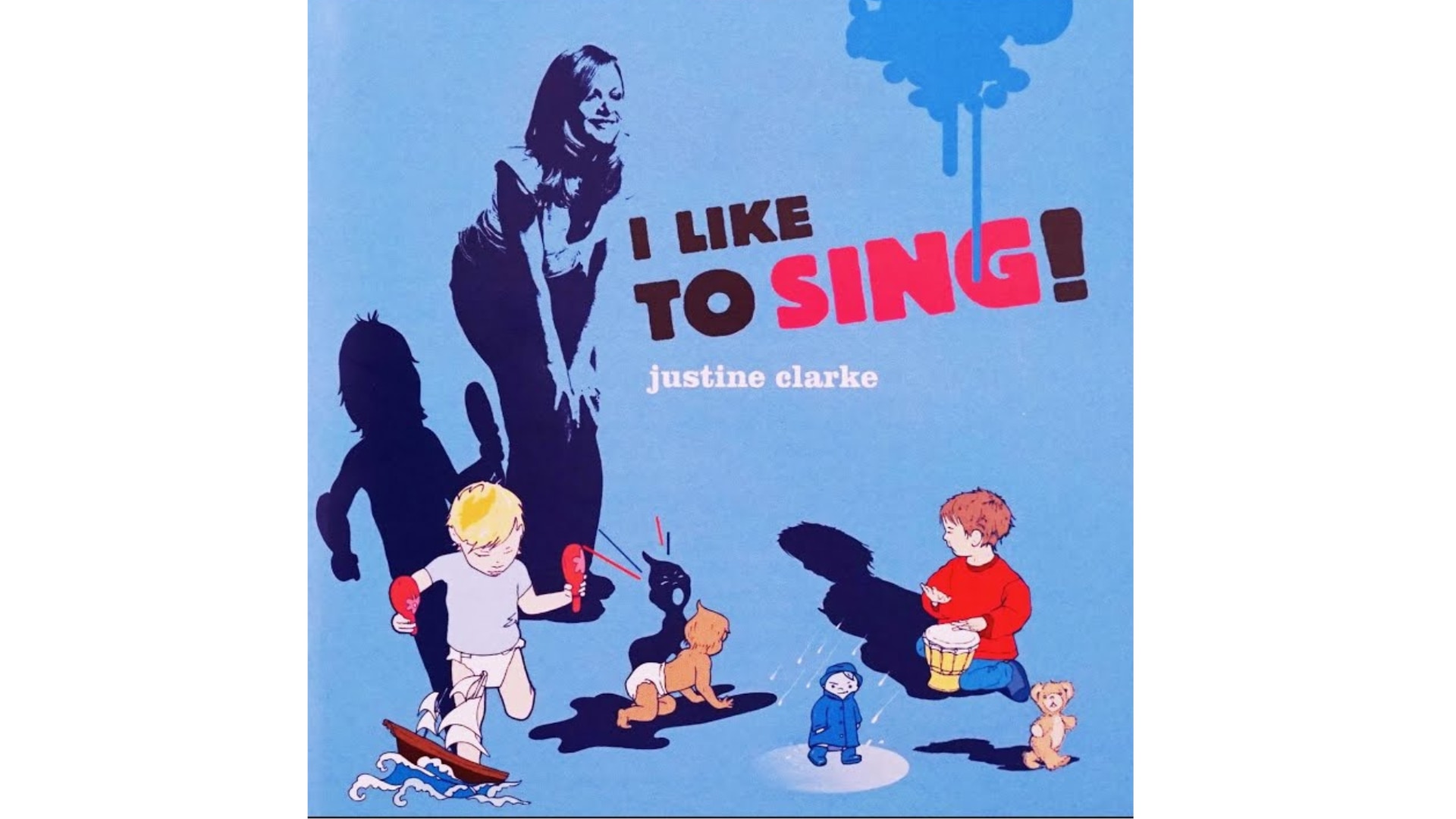 Justine Clarke - I Like To Sing! - ABC Music