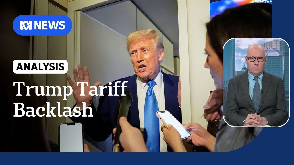 John Lyons says Trump would not have anticipated market backlash - ABC News