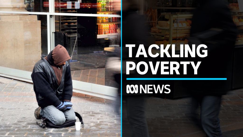 Calls for more government actions to tackle poverty - ABC News