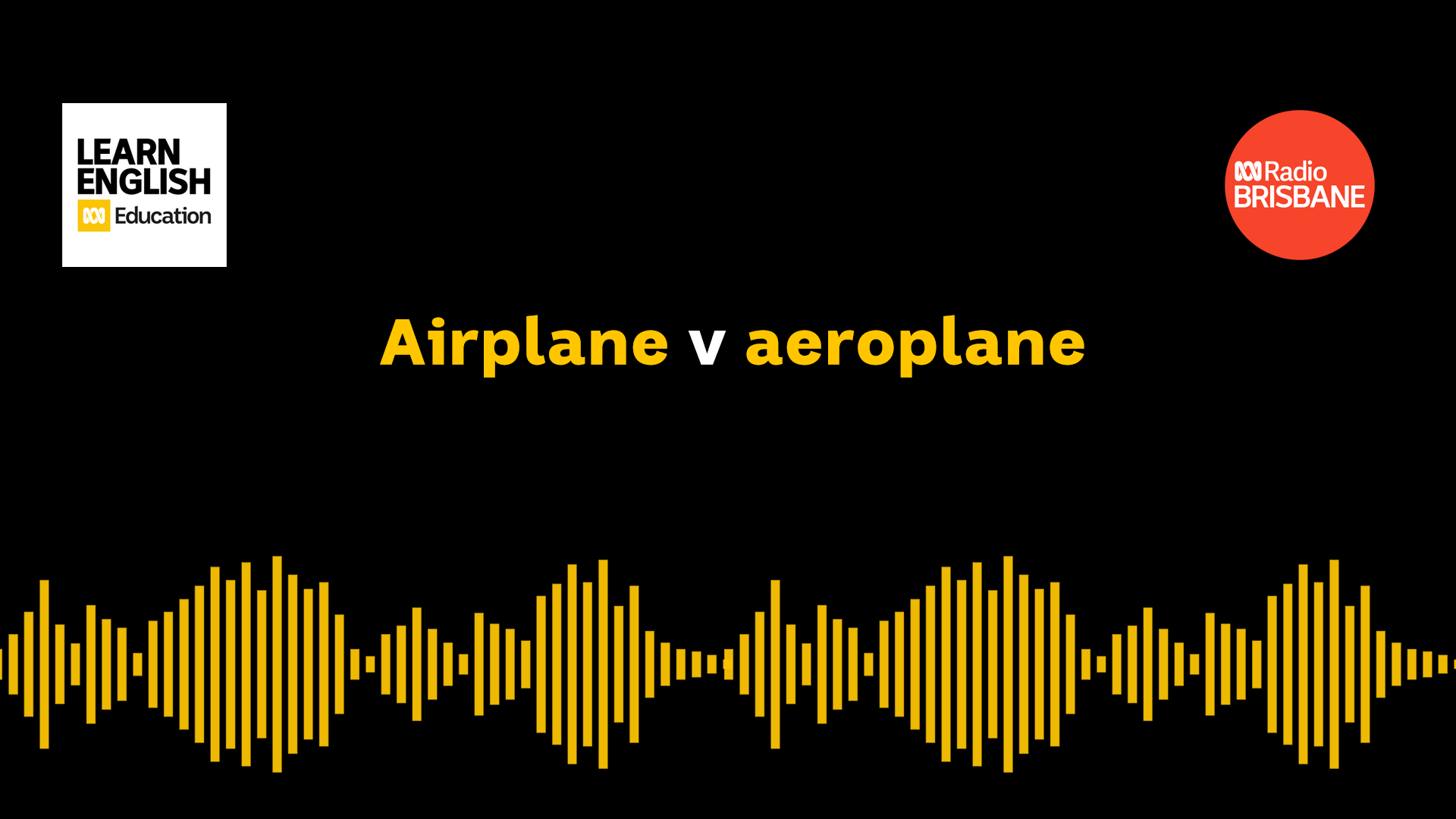 Airplane v aeroplane - ABC Education