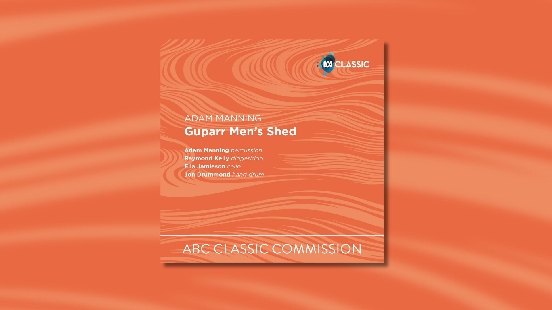 Adam Manning: Guparr Men’s Shed - ABC Classic