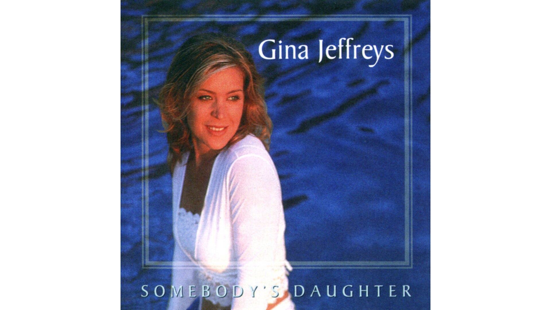 Gina Jeffreys - Somebody's Daughter - ABC Music