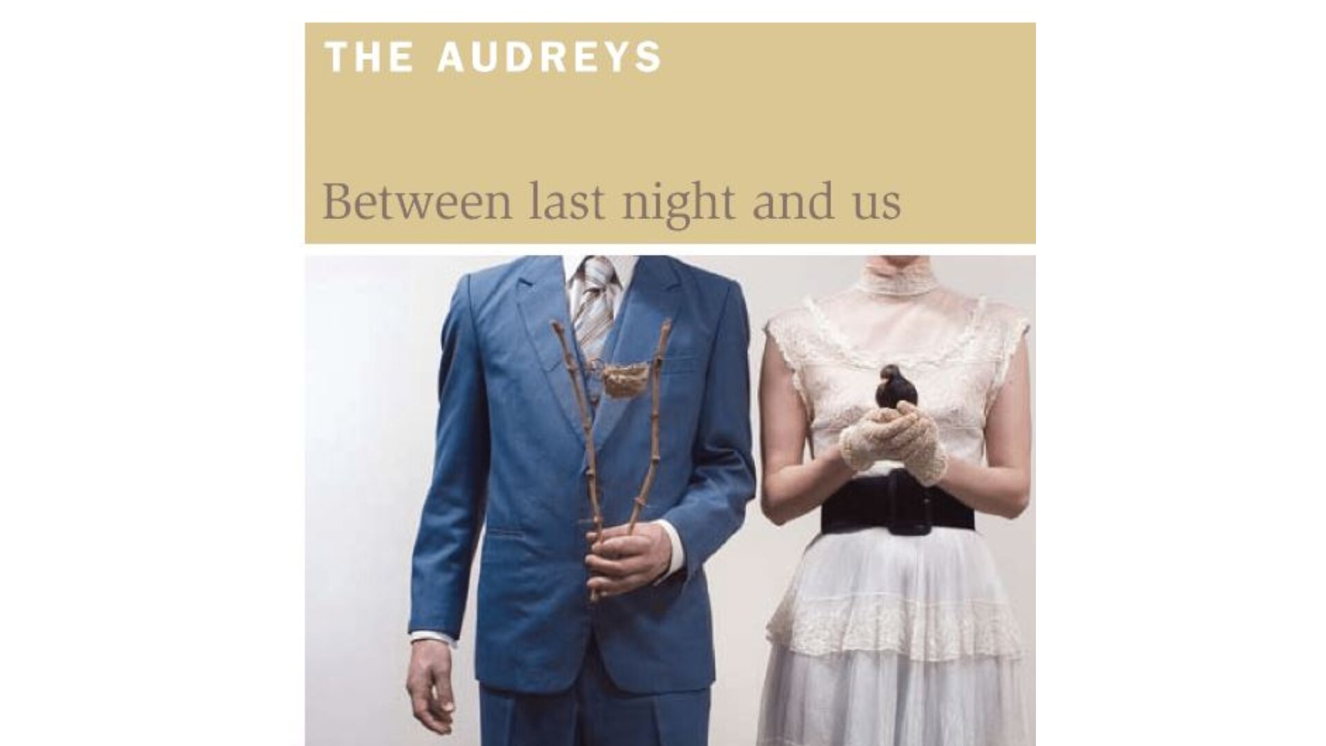 The Audreys - Between Last Night and Us - ABC Music