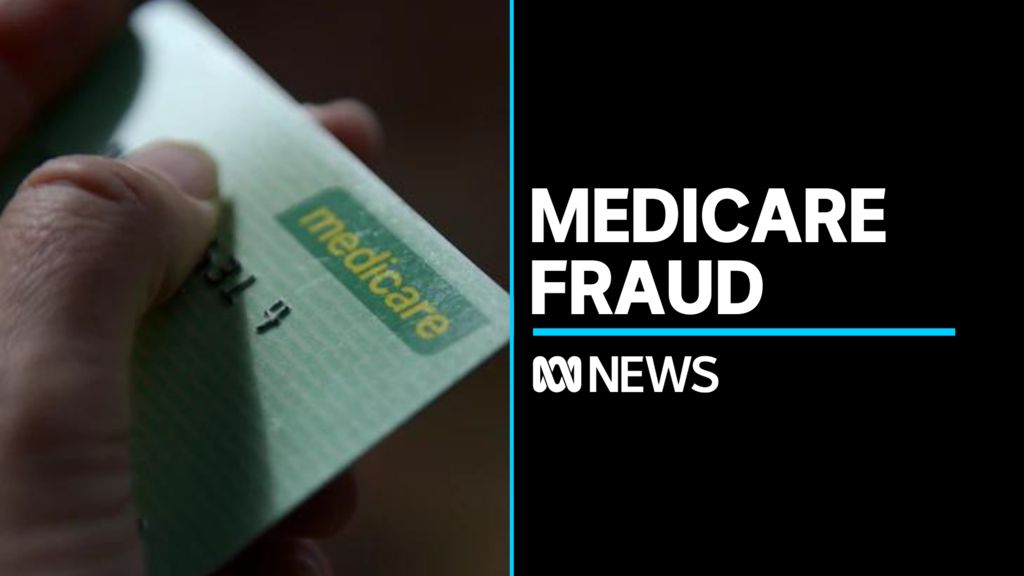 Medicare ‘no longer fit for purpose’ amid widespread fraud - ABC News
