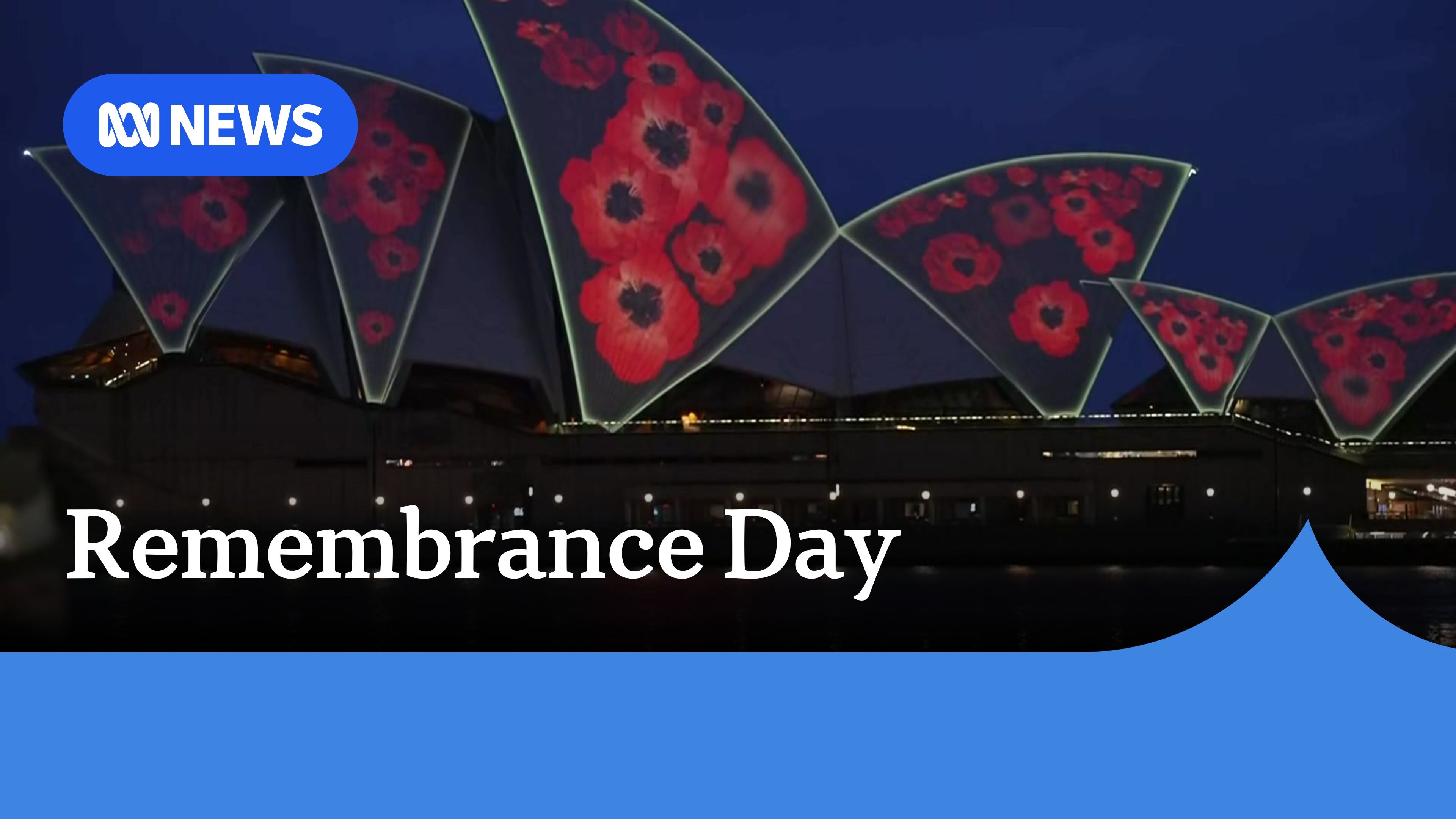 Opera House sails covered with poppies to mark Remembrance Day - ABC News