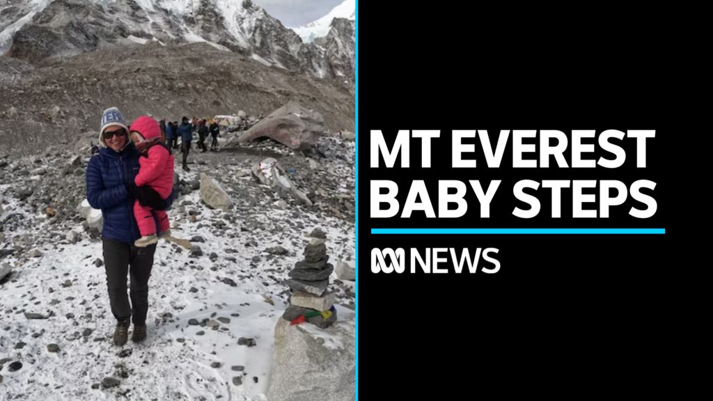 18-month-old girl is youngest Aussie to trek Mt Everest - ABC News