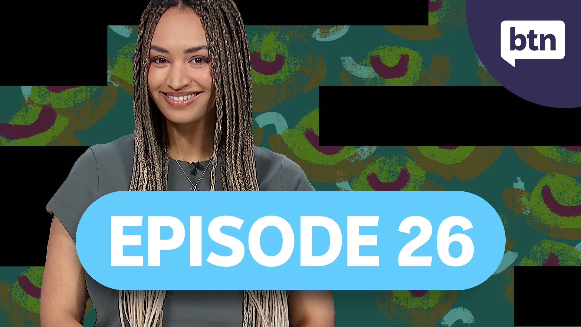 BTN Classroom Episode 26, 2024 - Behind The News