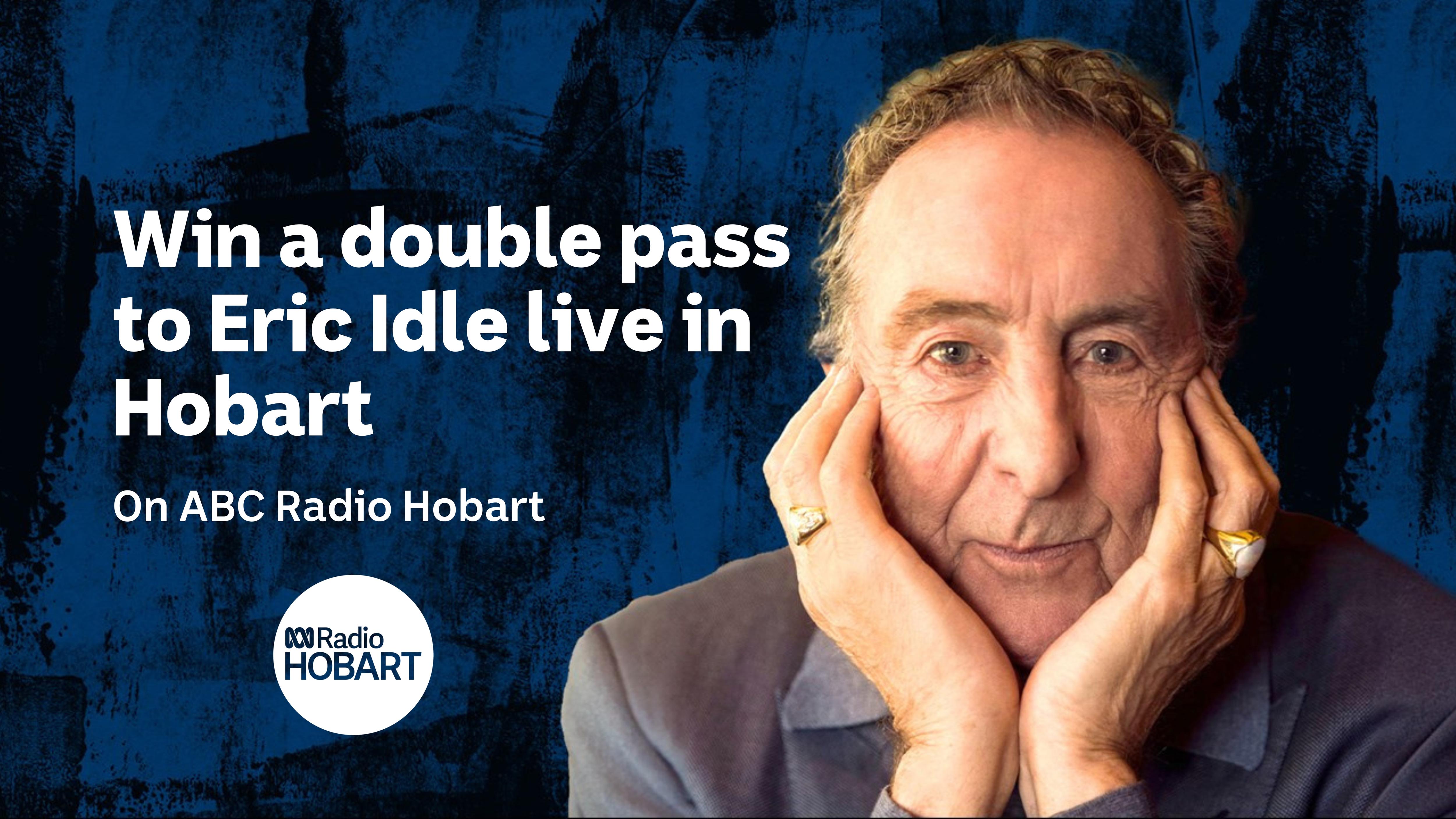 Your chance to win tickets to Eric Idle live in Hobart - ABC Hobart