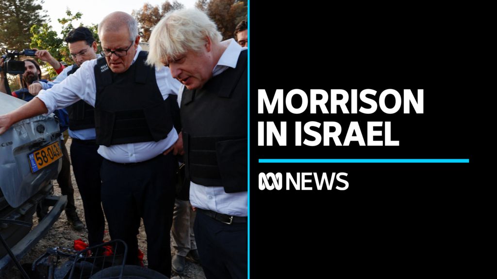 Scott Morrison visits Israel to meet leaders and show support - ABC News