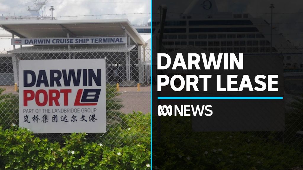 Darwin Port lease to Chinese company should be reviewed: Former PM ...