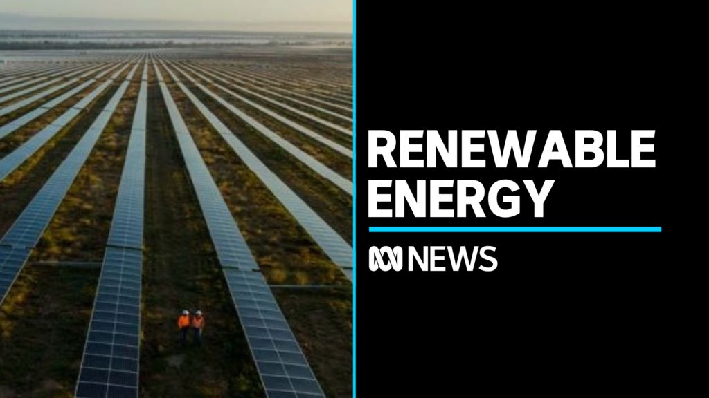 Victorian government to reinstall SEC to boost clean energy - ABC News