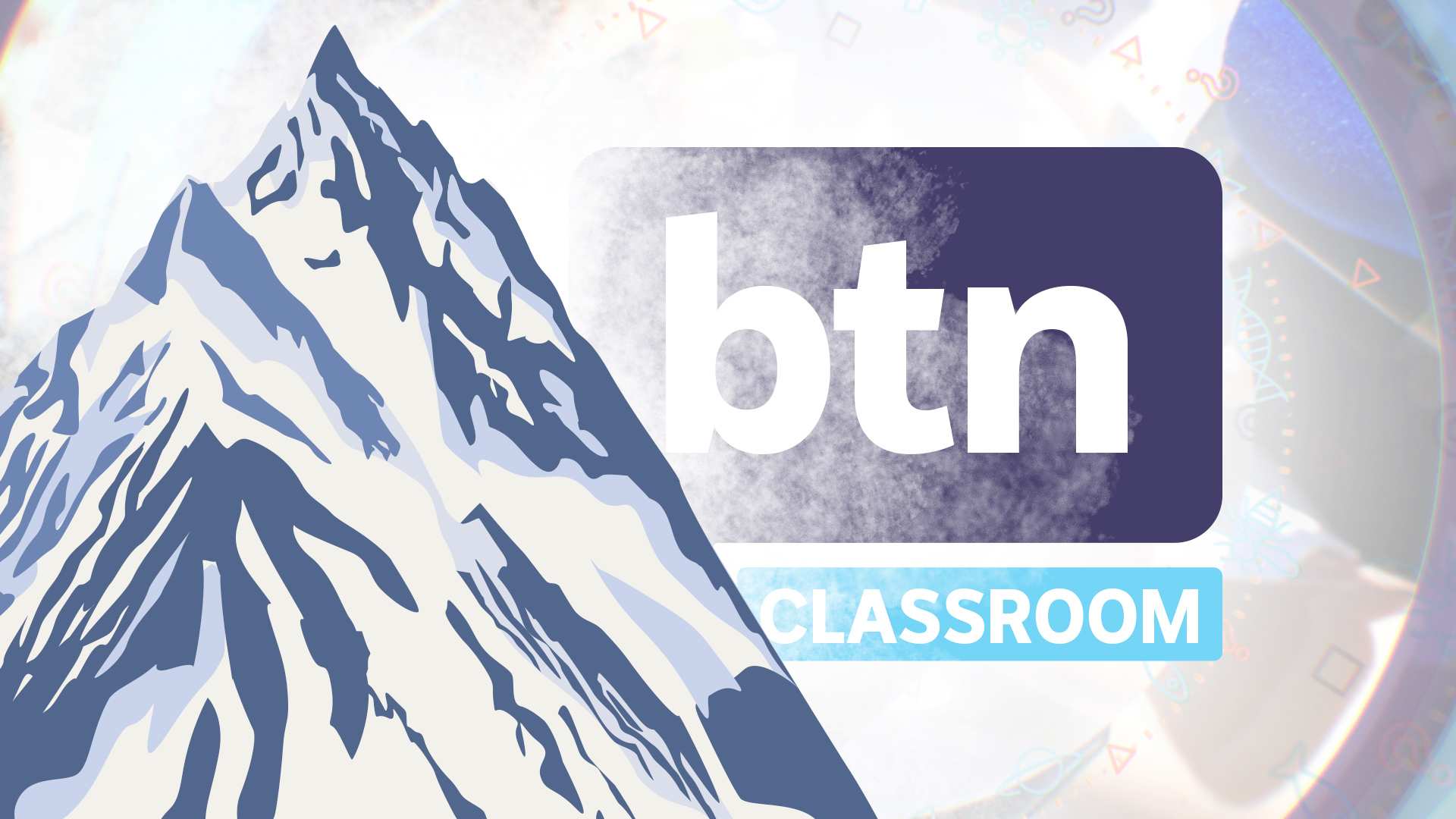 BTN Classroom Episode 15, 2019 - Behind The News