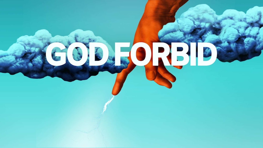 God Forbid with James Carleton - ABC Radio National God Forbid with James Carleton - ABC Radio National