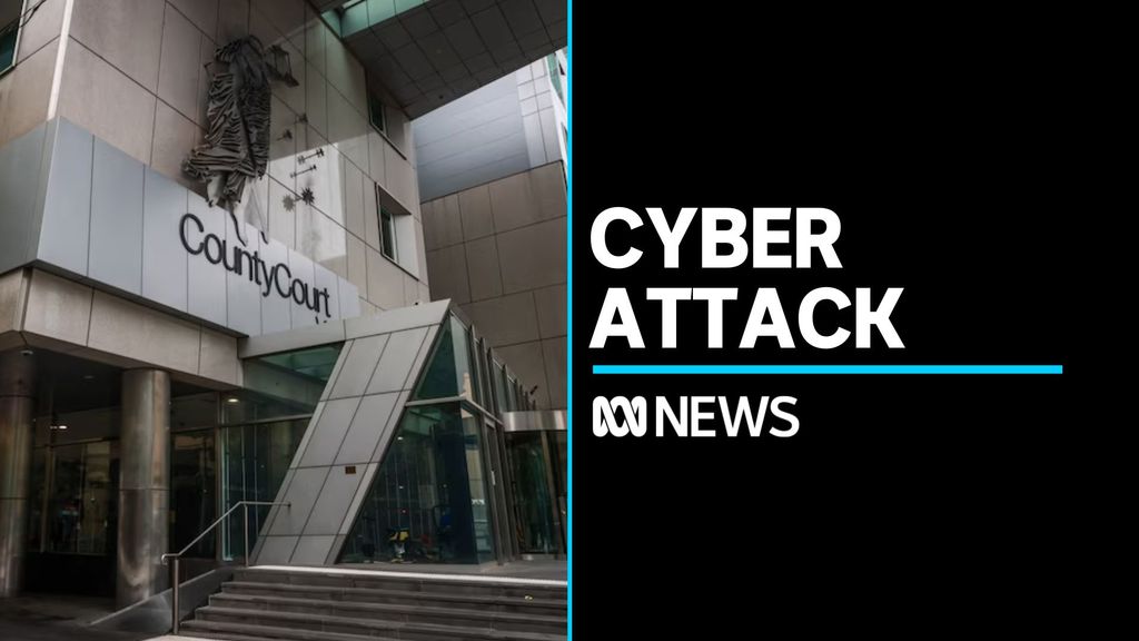 Cyber attack on Victoria's court poses new threats - ABC News