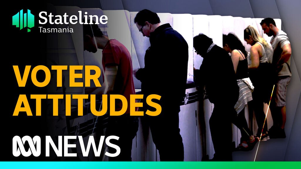 ABC News Stateline Tasmania voter attitudes - ABC News