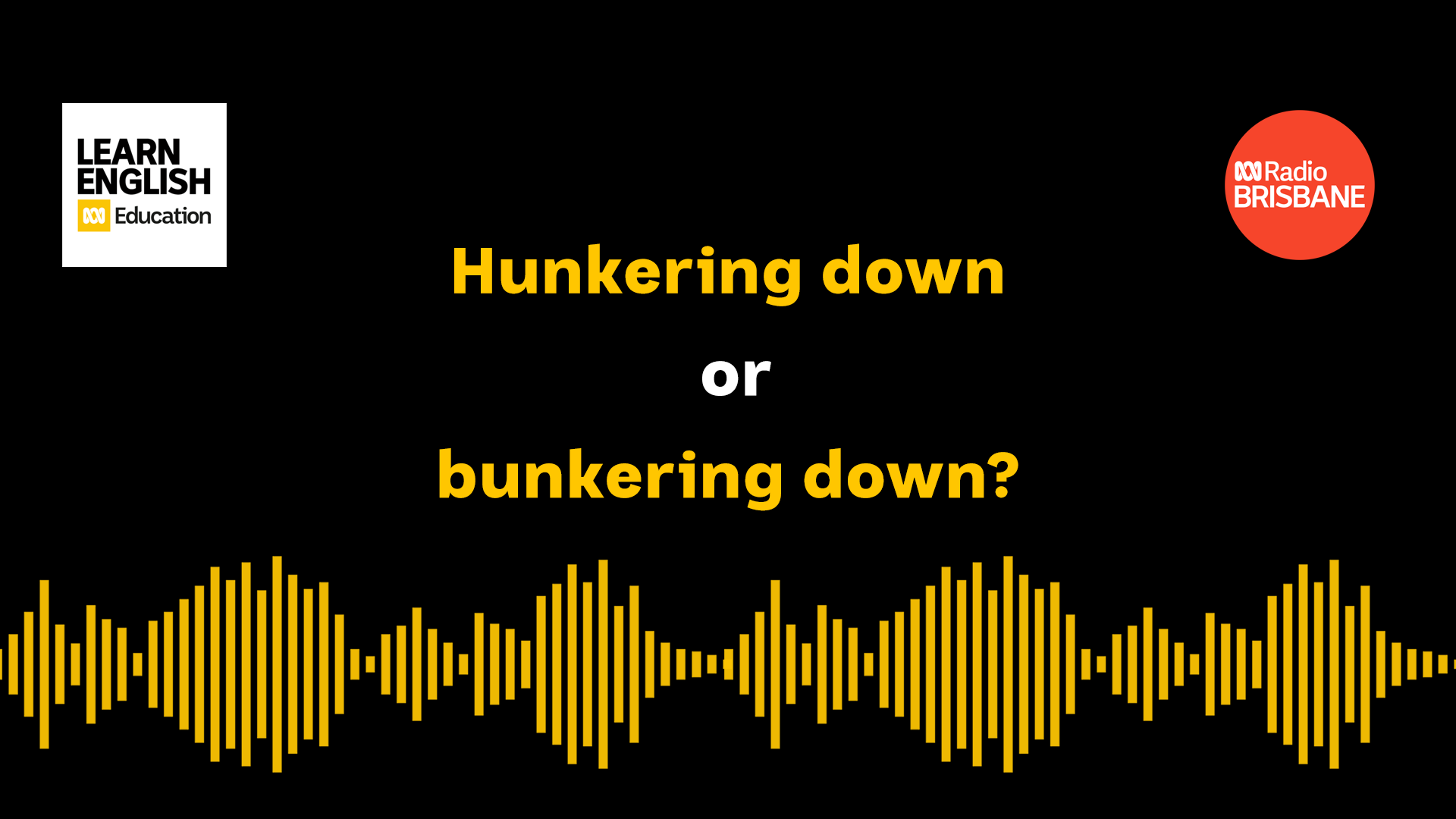 Hunker or bunker? - ABC Education
