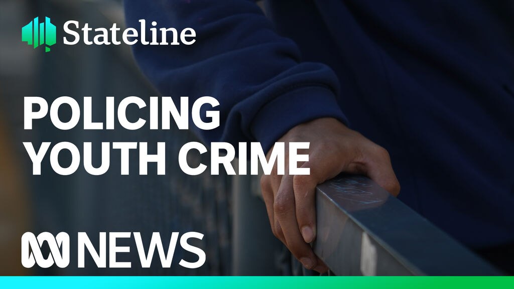 Policing youth crime | Stateline - ABC News